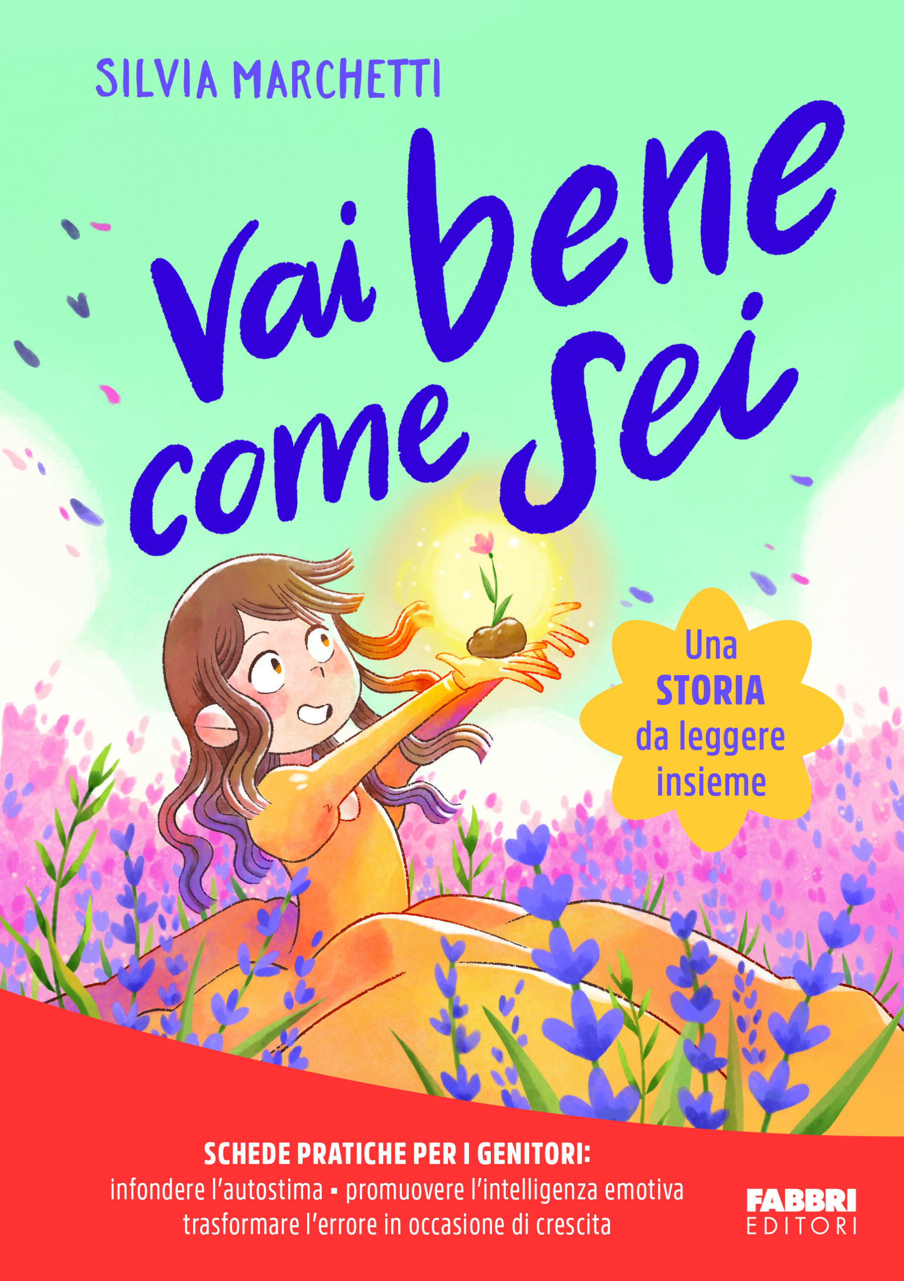 VAI BENE COME SEI - Rizzoli Libri